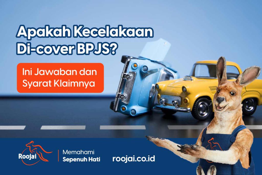 Apakah Kecelakaan Di-cover BPJS? Selengkapnya di Sini